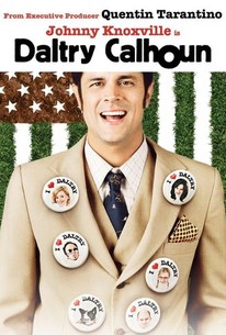 Daltry Calhoun | Rotten Tomatoes