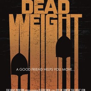 Dead Weight - Rotten Tomatoes