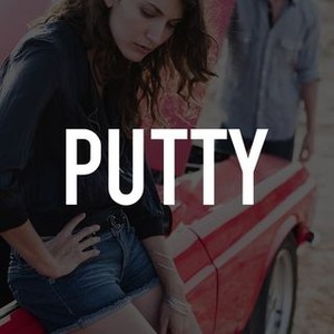 Putty - Rotten Tomatoes