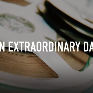 An Extraordinary Day - Rotten Tomatoes