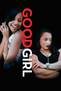 Good Girl (2016) | Rotten Tomatoes