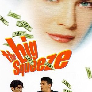 The Big Squeeze - Rotten Tomatoes