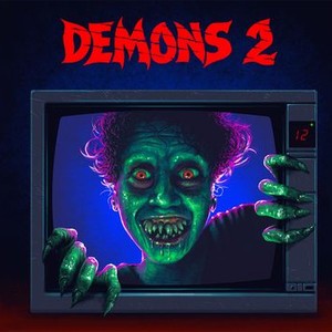 Demons 2 - Rotten Tomatoes