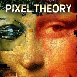 Pixel Theory - Rotten Tomatoes