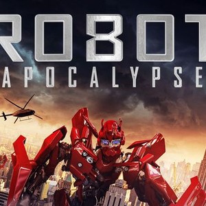 Robot Apocalypse - Rotten Tomatoes