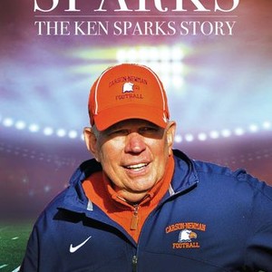 Sparks: The Ken Sparks Story - Rotten Tomatoes