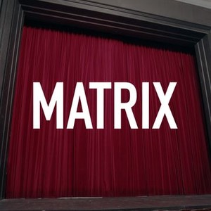 Matrix - Rotten Tomatoes