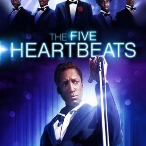The Five Heartbeats - Rotten Tomatoes