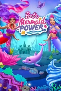 Barbie: Mermaid Power | Rotten Tomatoes