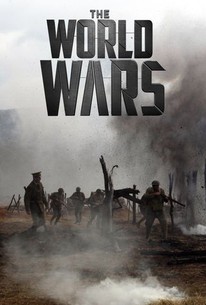The World Wars: Extended Edition | Rotten Tomatoes