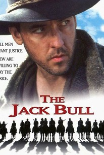 The Jack Bull (1999) - Rotten Tomatoes
