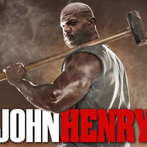 John Henry - Rotten Tomatoes