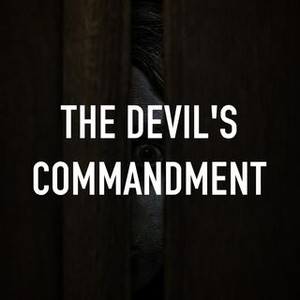 The Devil's Commandment - Rotten Tomatoes