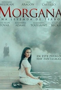 Morgana (2012) | Rotten Tomatoes