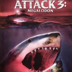 Shark Attack 3: Megalodon - Rotten Tomatoes