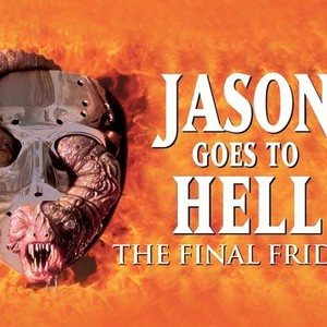 Jason Goes to Hell: The Final Friday - Rotten Tomatoes