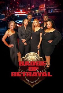 Badge of Betrayal | Rotten Tomatoes