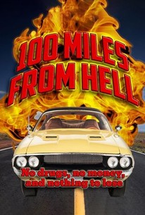 100 Miles From Hell | Rotten Tomatoes