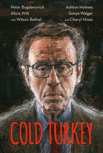 Cold Turkey (2013) | Rotten Tomatoes
