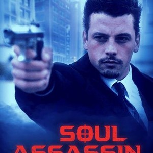 Soul Assassin - Rotten Tomatoes
