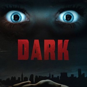 Dark - Rotten Tomatoes