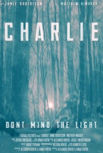Charlie (2017) | Rotten Tomatoes