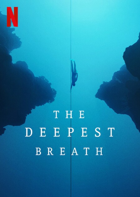 The Deepest Breath | Rotten Tomatoes
