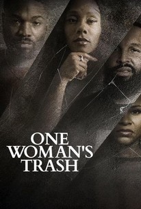 One Woman's Trash | Rotten Tomatoes