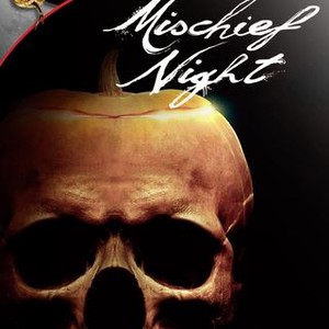 Mischief Night - Rotten Tomatoes