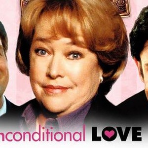 Unconditional Love - Rotten Tomatoes