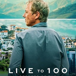 Live to 100: Secrets of the Blue Zones - Rotten Tomatoes