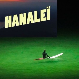 Hanaleï - Rotten Tomatoes