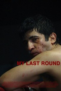My Last Round | Rotten Tomatoes