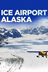 Ice Airport Alaska - Rotten Tomatoes
