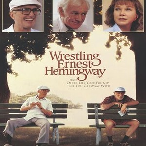 Wrestling Ernest Hemingway - Rotten Tomatoes