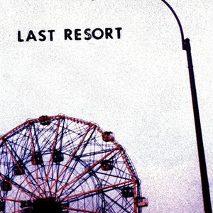 Last Resort - Rotten Tomatoes