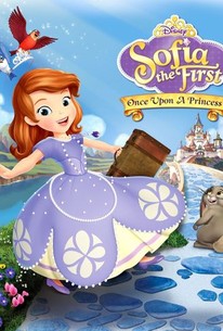 Sofia the First: Once Upon a Princess | Rotten Tomatoes