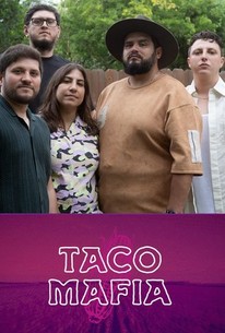 Taco Mafia | Rotten Tomatoes