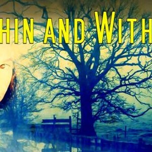 Within and Without - Rotten Tomatoes