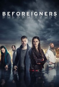 Beforeigners | Rotten Tomatoes