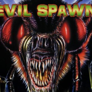 Evil Spawn - Rotten Tomatoes