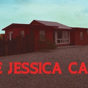 The Jessica Cabin - Rotten Tomatoes
