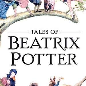 Tales of Beatrix Potter - Rotten Tomatoes