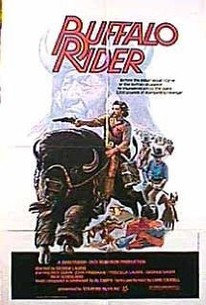 Buffalo Rider (1978) - Rotten Tomatoes