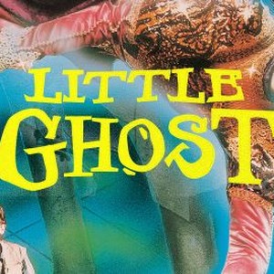 Little Ghost - Rotten Tomatoes