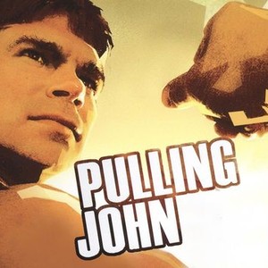 Pulling John - Rotten Tomatoes