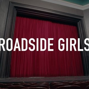 Roadside Girls - Rotten Tomatoes