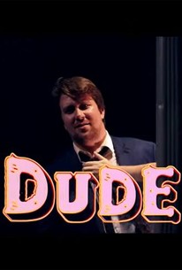 Dude - Movie Reviews - Rotten Tomatoes