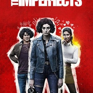 The Imperfects - Rotten Tomatoes