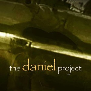 The Daniel Project - Rotten Tomatoes